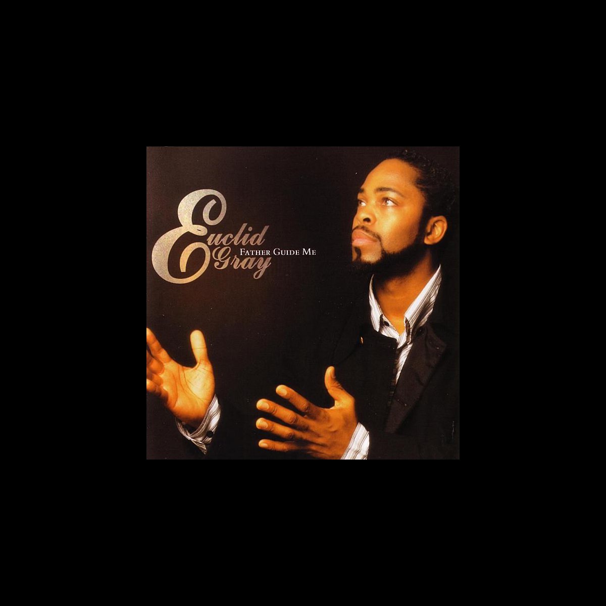Father Guide Me“ von Euclid Gray bei Apple Music