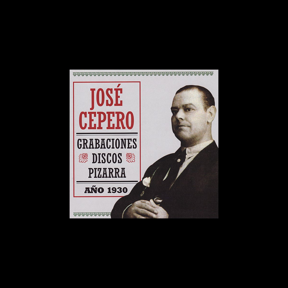 ‎Grabaciones Discos Pizarra - Año 1930 – Album par José Cepero, Luís ...