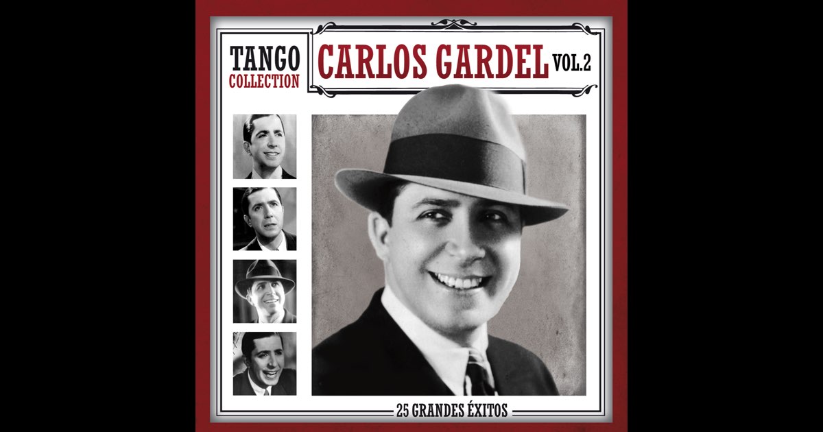 ‎Tango Collection: Carlos Gardel, Vol. 2 — álbum de Carlos Gardel ...