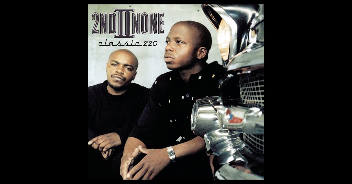 ‎Classic 220 - Album by 2nd II None - Apple Music