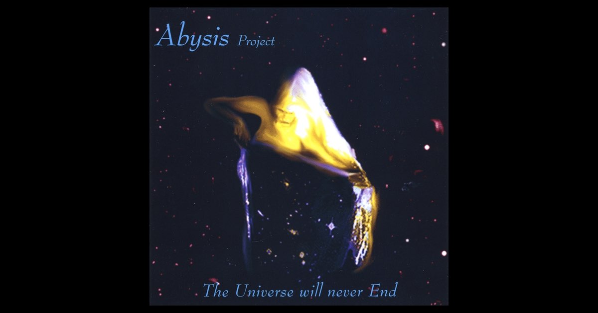 ‎The Universe Will Never End - Album di Abysisprojects - Apple Music
