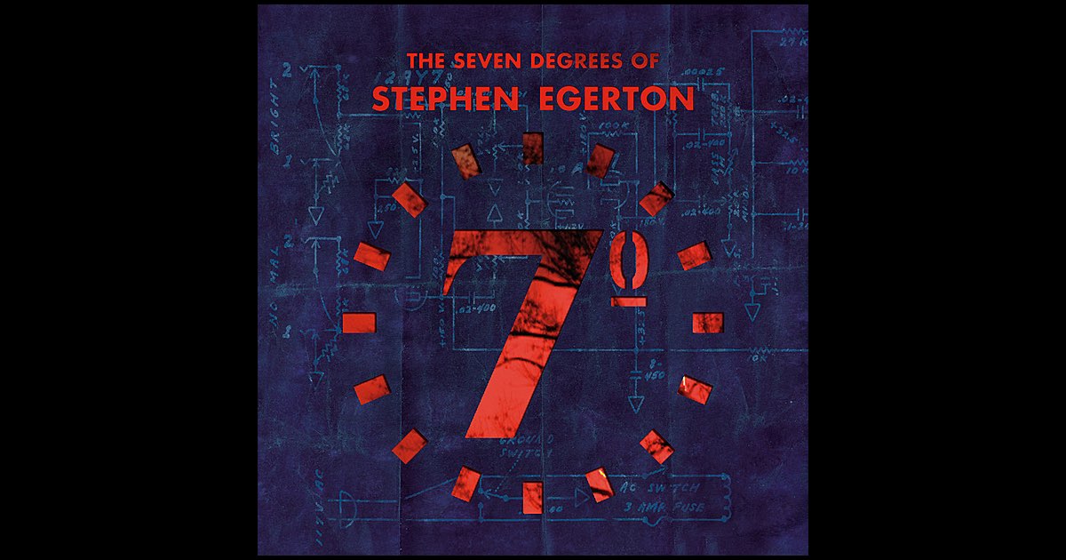 ‎The Seven Degrees of Stephen Egerton - Album by Stephen Egerton ...