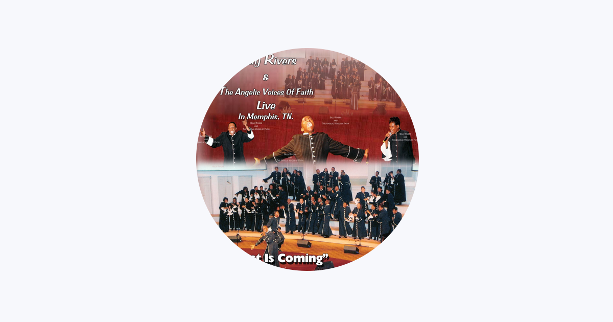 ‎Billy Rivers & The Angelic Voices of Faith - Apple Music