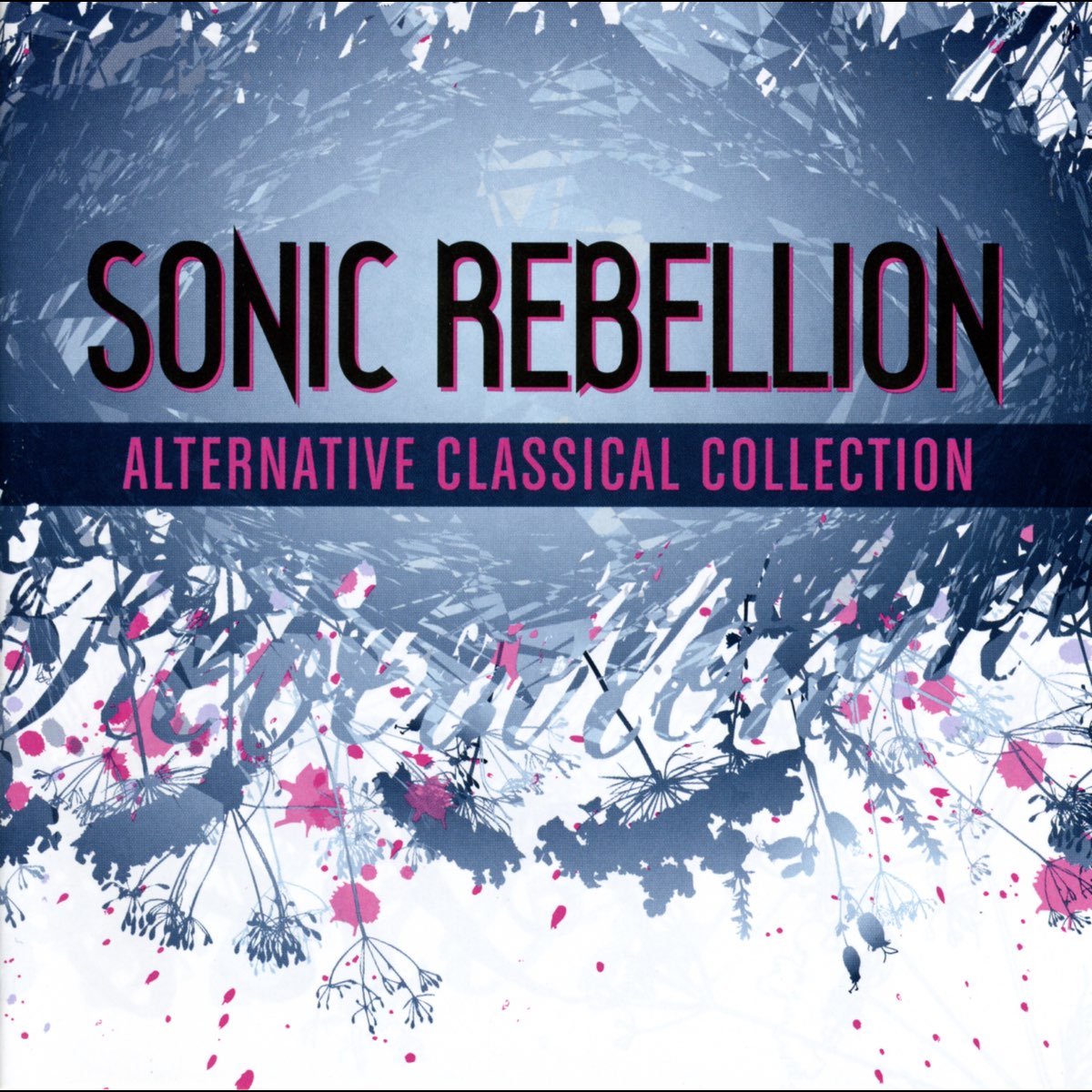 ‎Sonic Rebellion - Alternative Classical Collection by Various Artists ...
