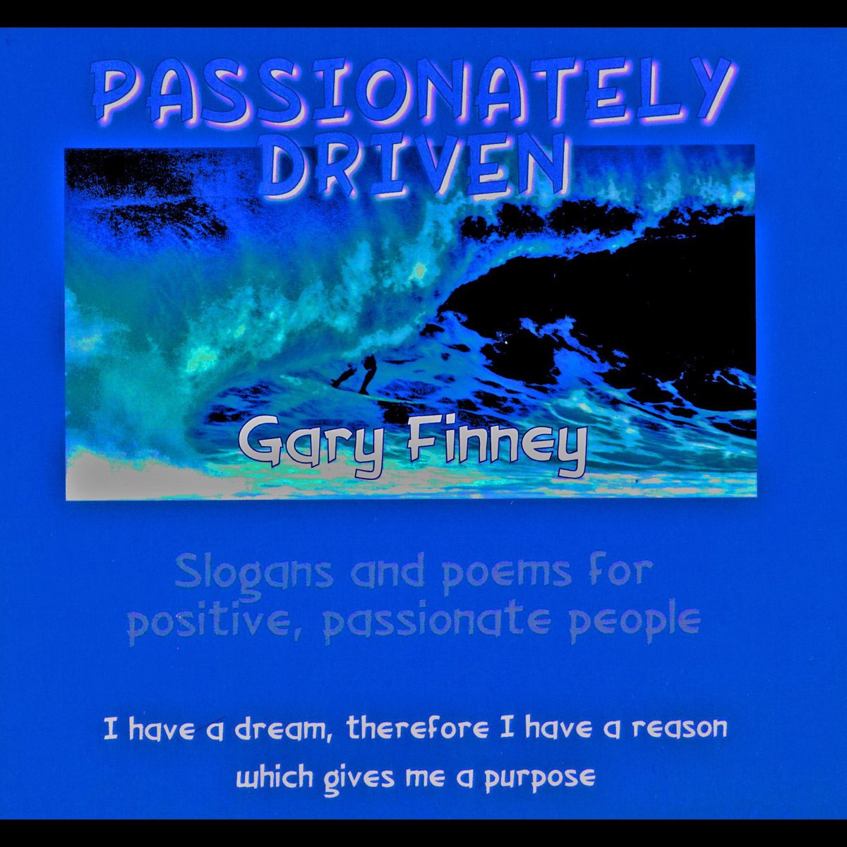 ‎Passionately Driven (Positive Messages for Passionate People) by Gary ...