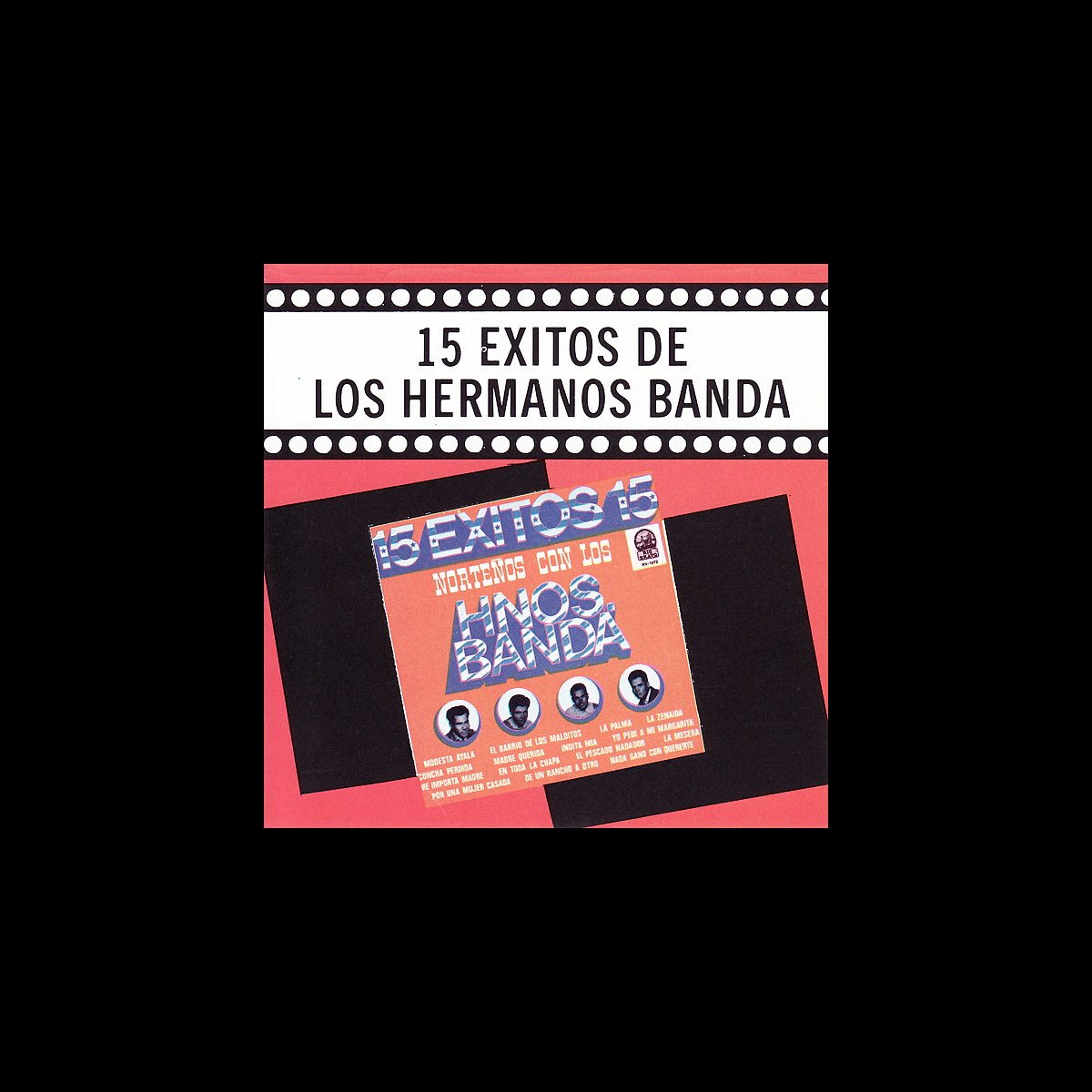 15 Éxitos de los Hermanos Banda” álbum de Los Hermanos Banda de ...