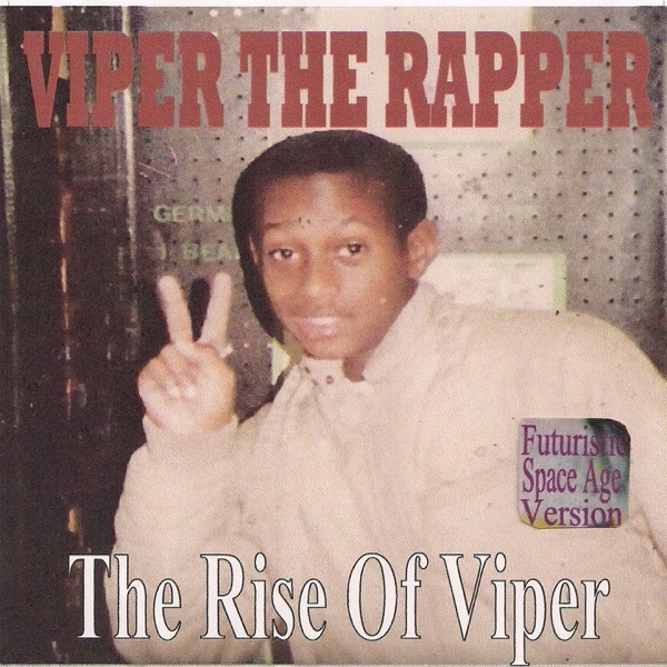 Viper The Rapper - The Rise of Viper (Futuristic Space Age Version ...