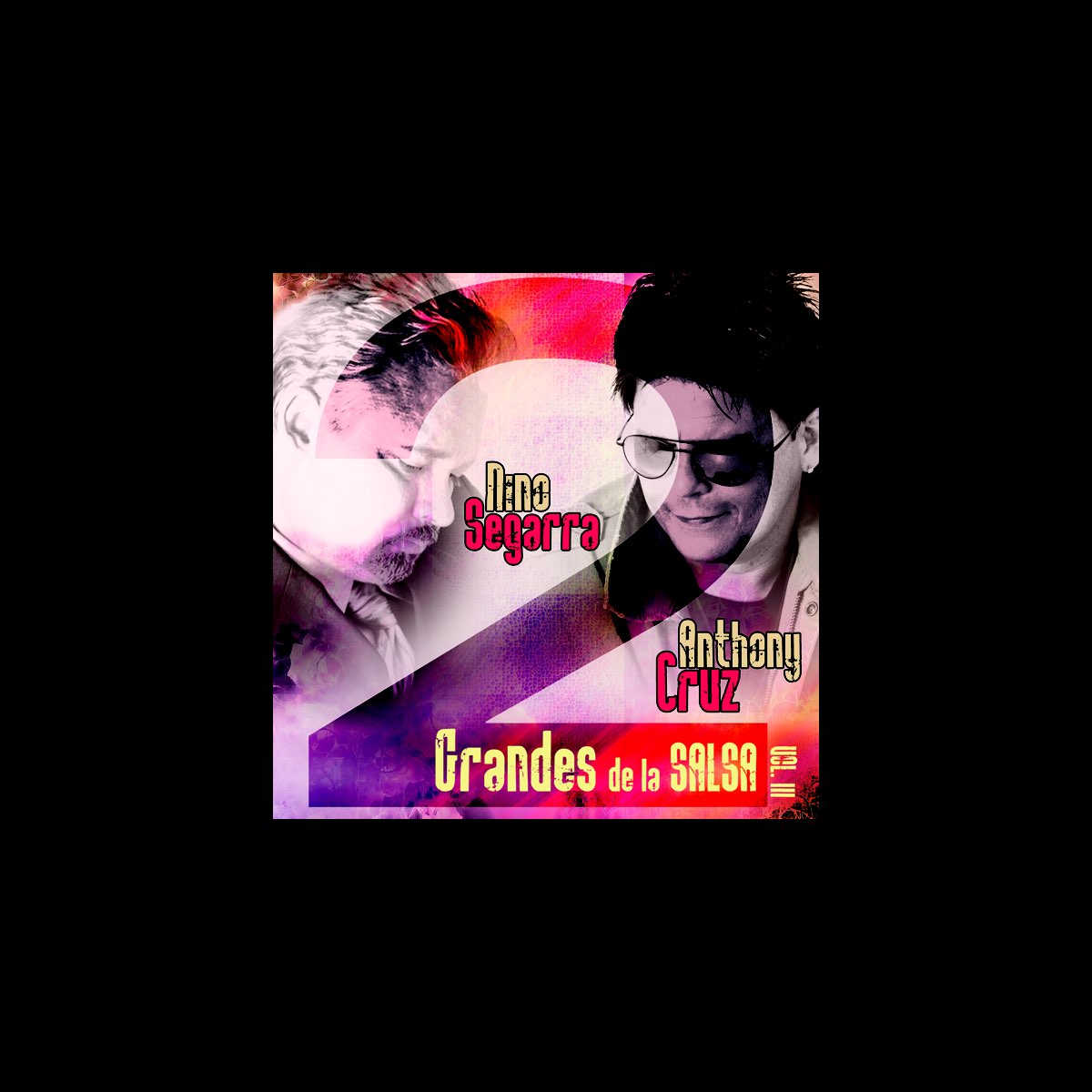 2 Grandes de la Salsa, Vol. 3” álbum de Anthony Cruz & Nino Segarra en ...