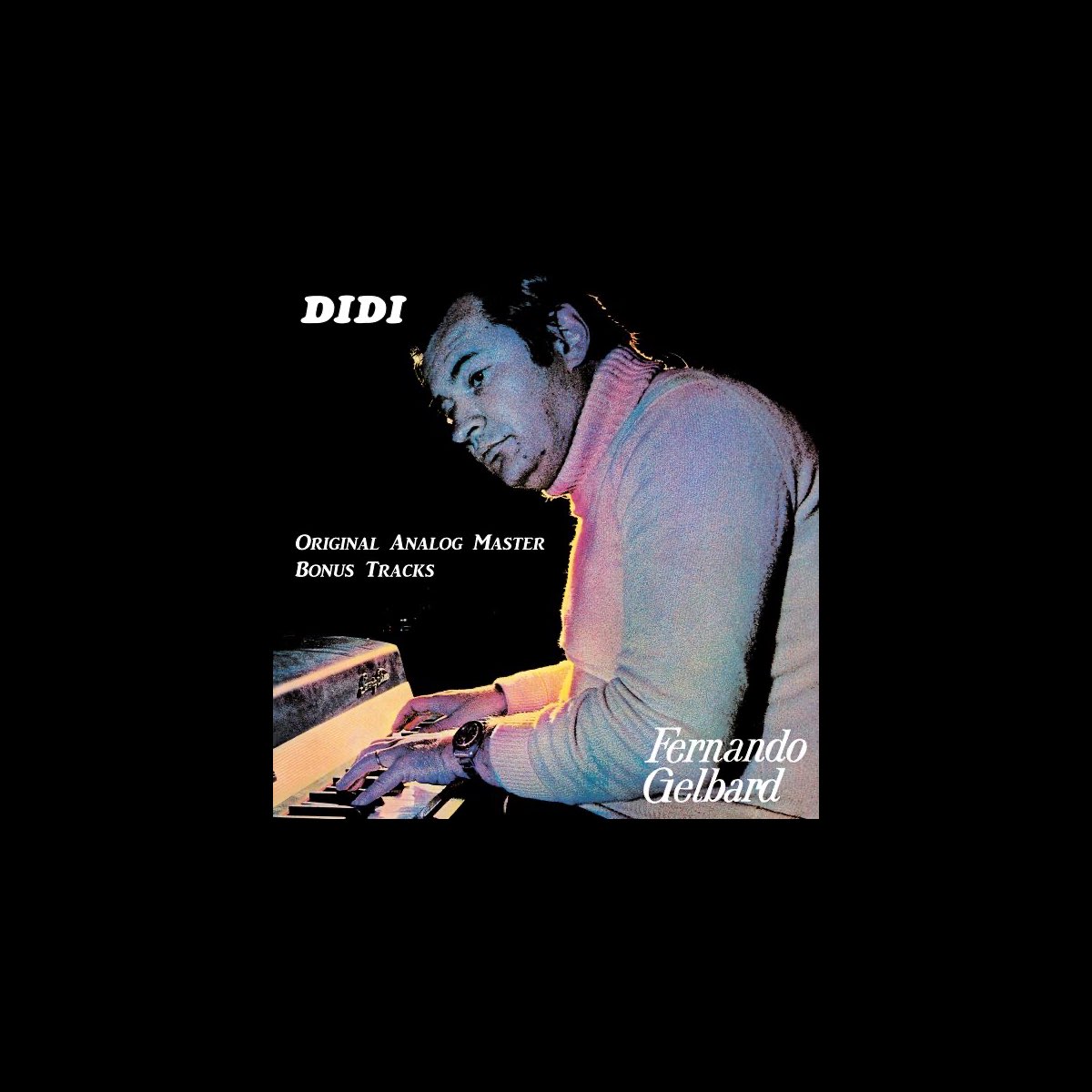 ‎Didi (Original Analog Master, Bonus Tracks) - Album by Fernando ...