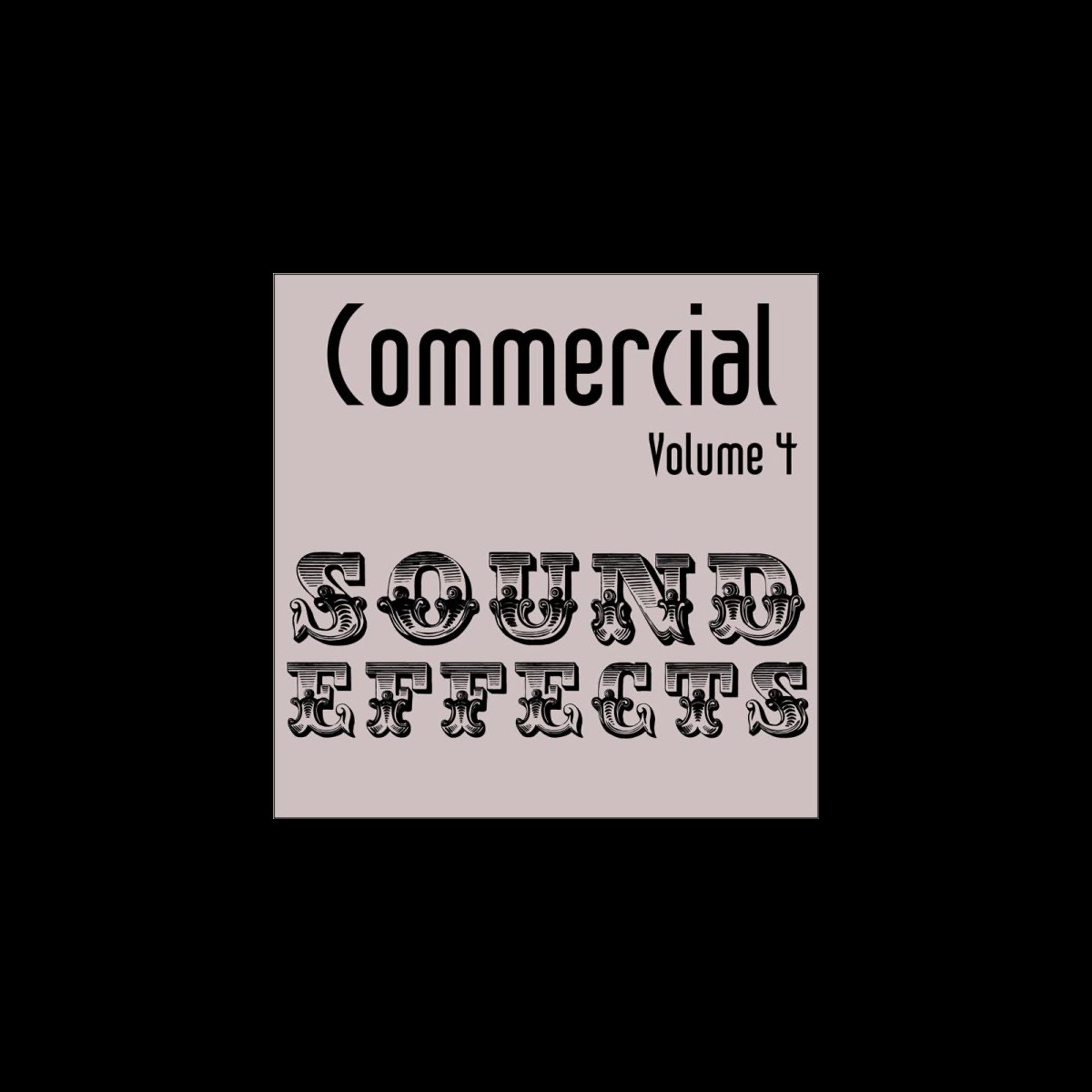 ‎Commercial Sound Effects - Vol. 4 - Album by IncrediFects - Apple Music