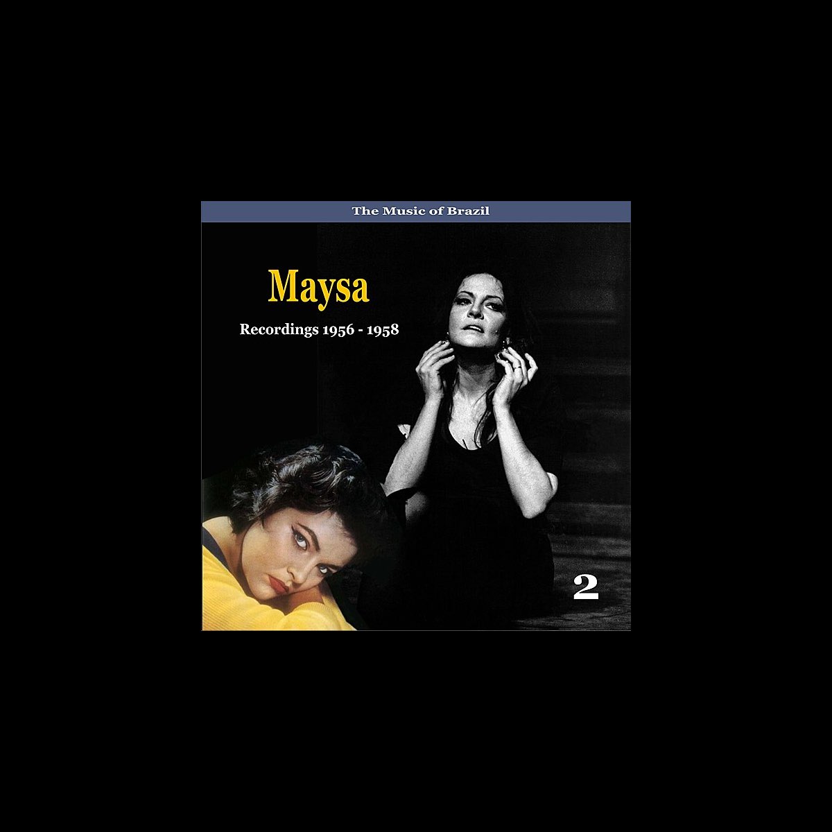 ‎The Music of Brazil / Maysa , Vol. 2 / Recordings 1956 - 1958 - Album ...