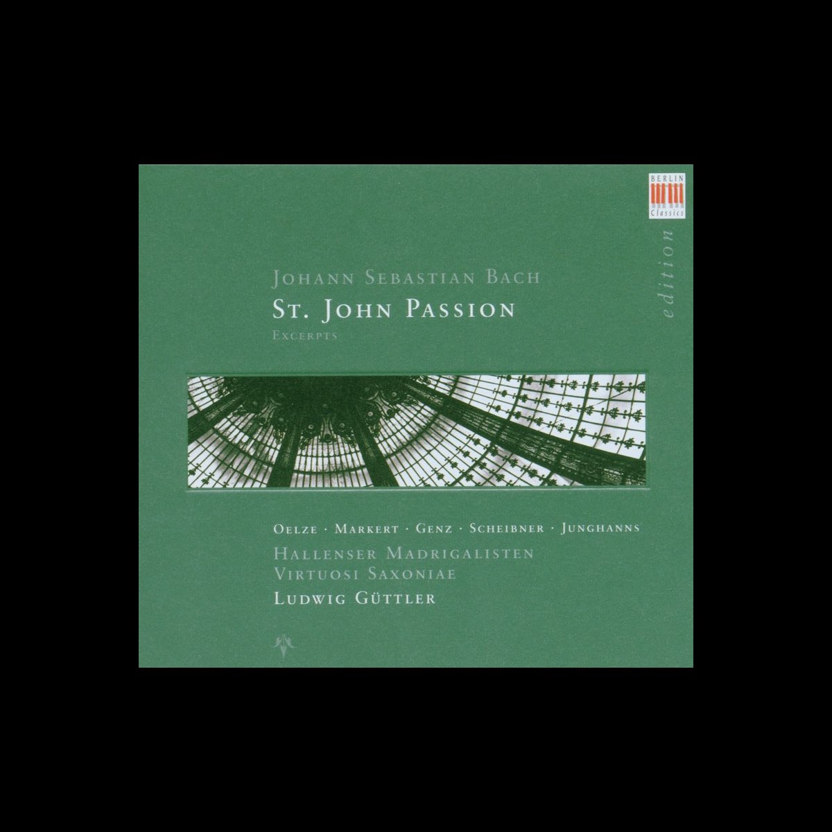 ‎Johann Sebastian Bach: Johannes Passion/St. John Passion (Excerpts) by ...
