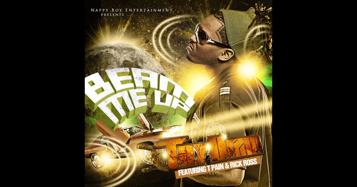 ‎Beam Me Up (feat. T Pain & Rick Ross) - Single - Album by Tay Dizm - Apple Music