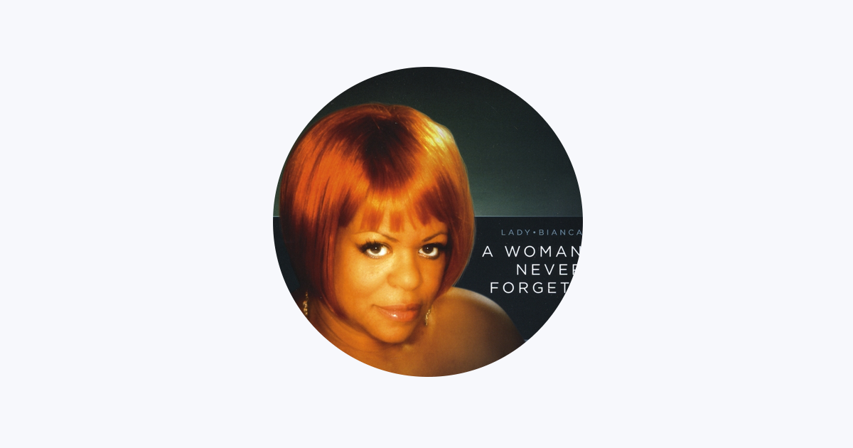 ‎Lady Bianca - Apple Music