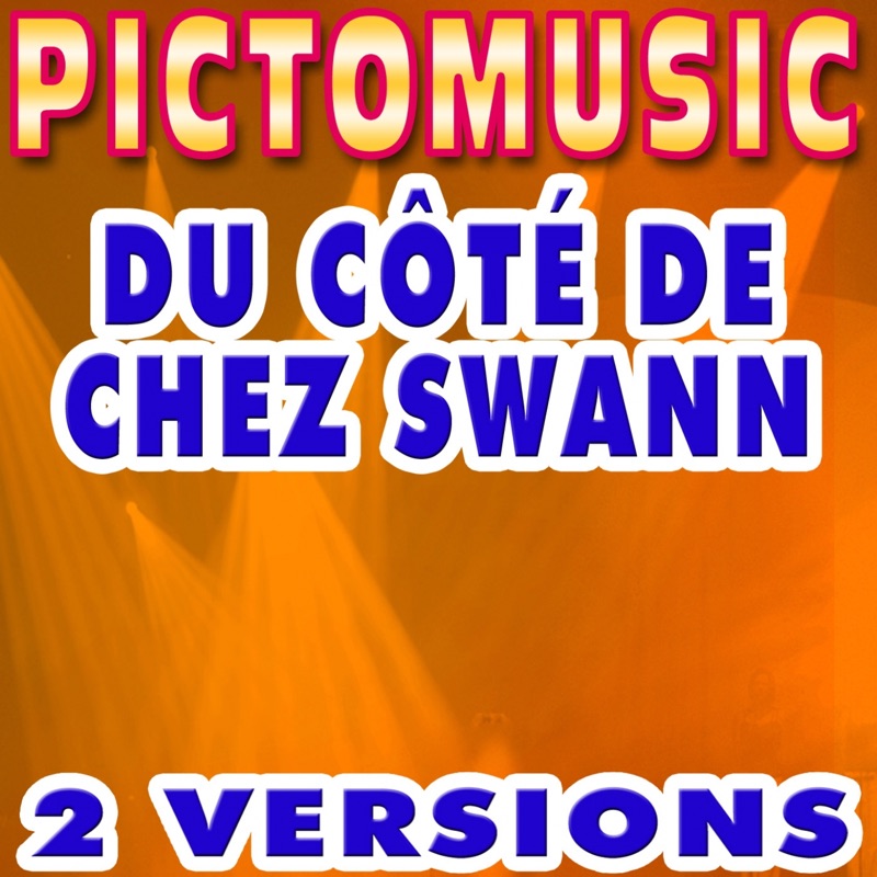 Du côté de chez Swann (Version karaoké) - Pictomusic Karaoké: Song ...
