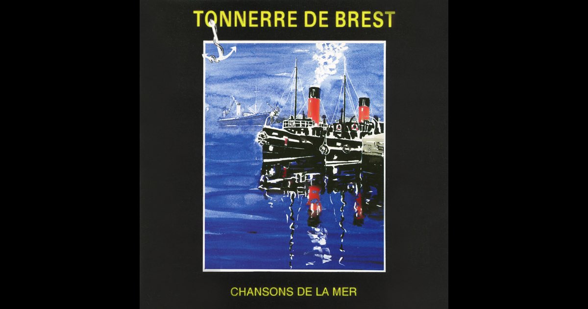 ‎Chansons De La Mer – Album par Tonnerre de Brest – Apple Music