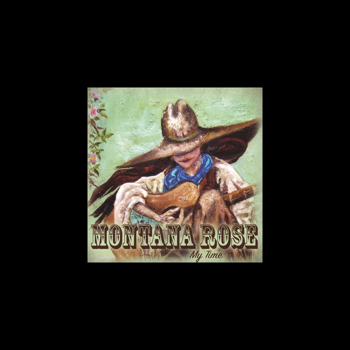 ‎My Time - Album by Montana Rose - Apple Music