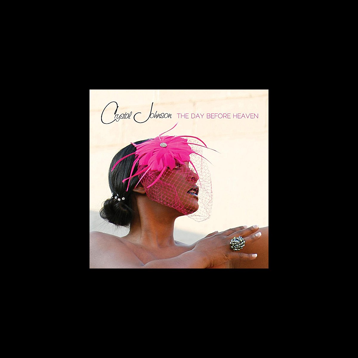‎The Day Before Heaven - Album by Crystal Johnson - Apple Music