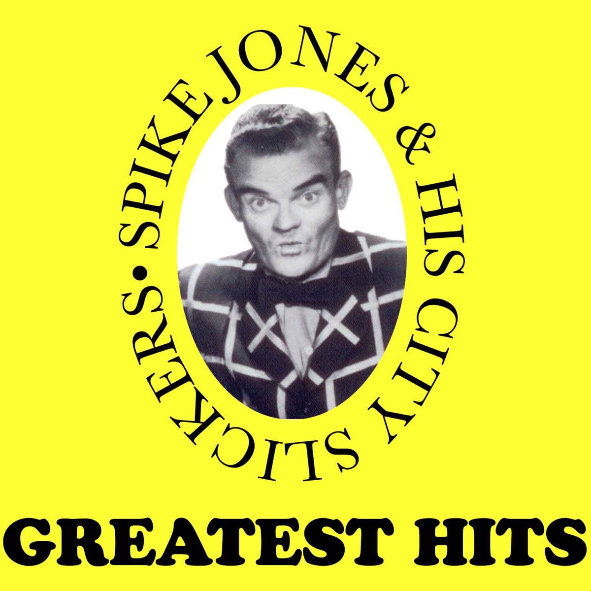 ‎Greatest Hits - Album by Spike Jones & His City Slickers - Apple Music