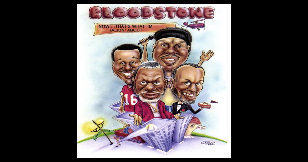 ‎Now That's What I'm Talking About - Album by Bloodstone - Apple Music