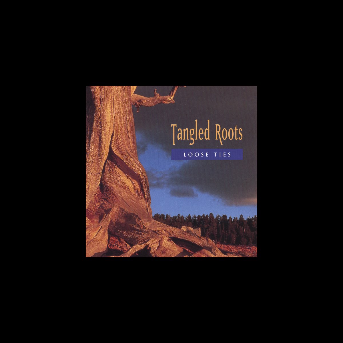 Tangled Roots” álbum de Loose Ties en Apple Music