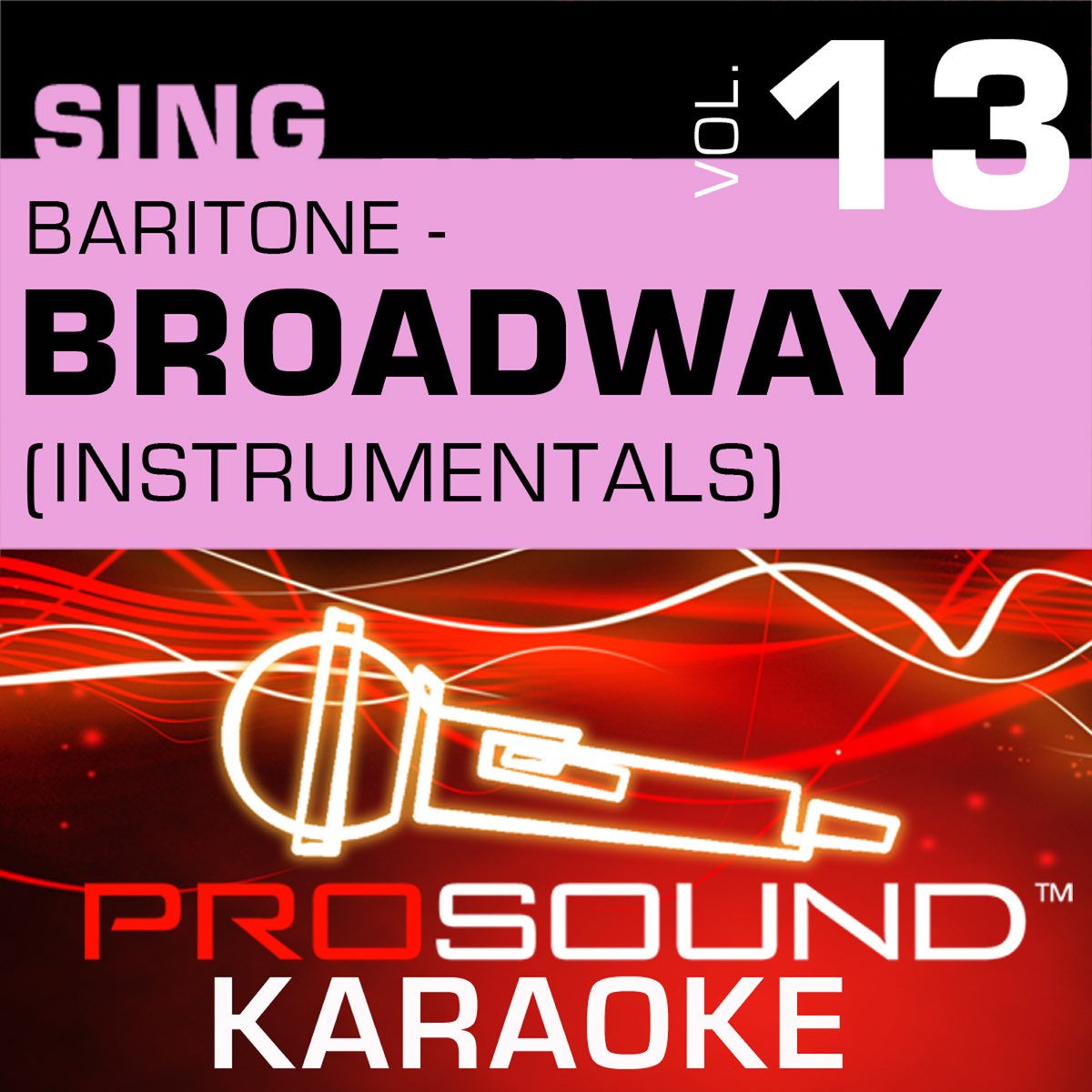 ‎Sing Baritone - Broadway, Vol. 13 (Karaoke Performance Tracks) - Album ...