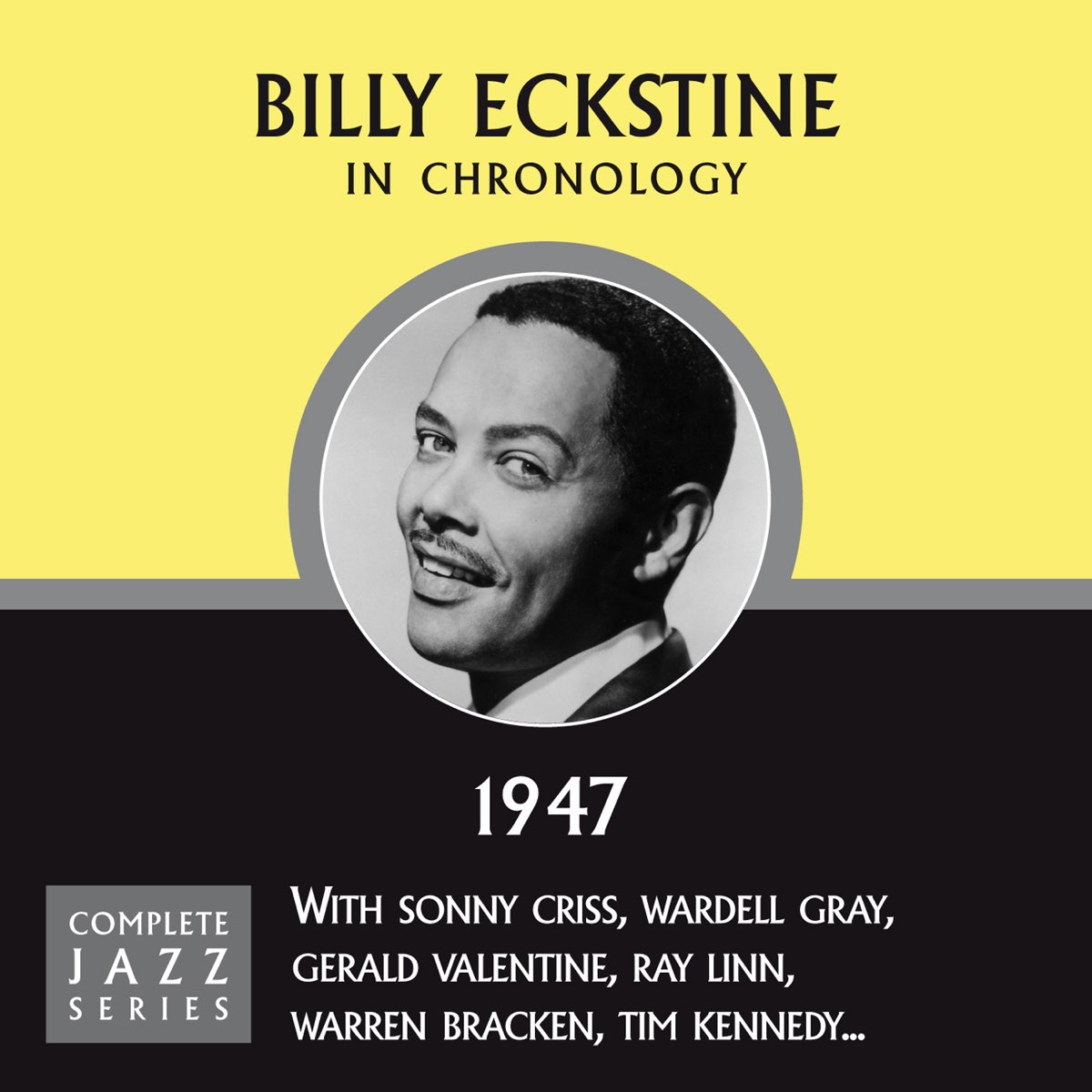 ‎Complete Jazz Series: Billy Eckstine 1947 - ビリー・エクスタインのアルバム - Apple Music