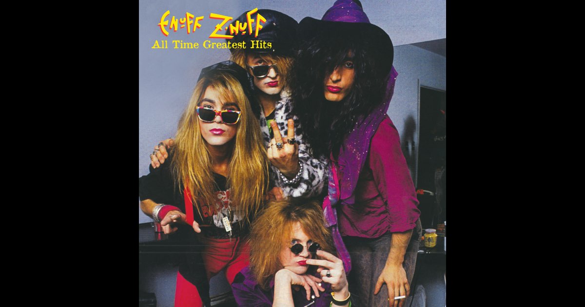 ‎All Time Greatest Hits - Album by Enuff Z'Nuff - Apple Music