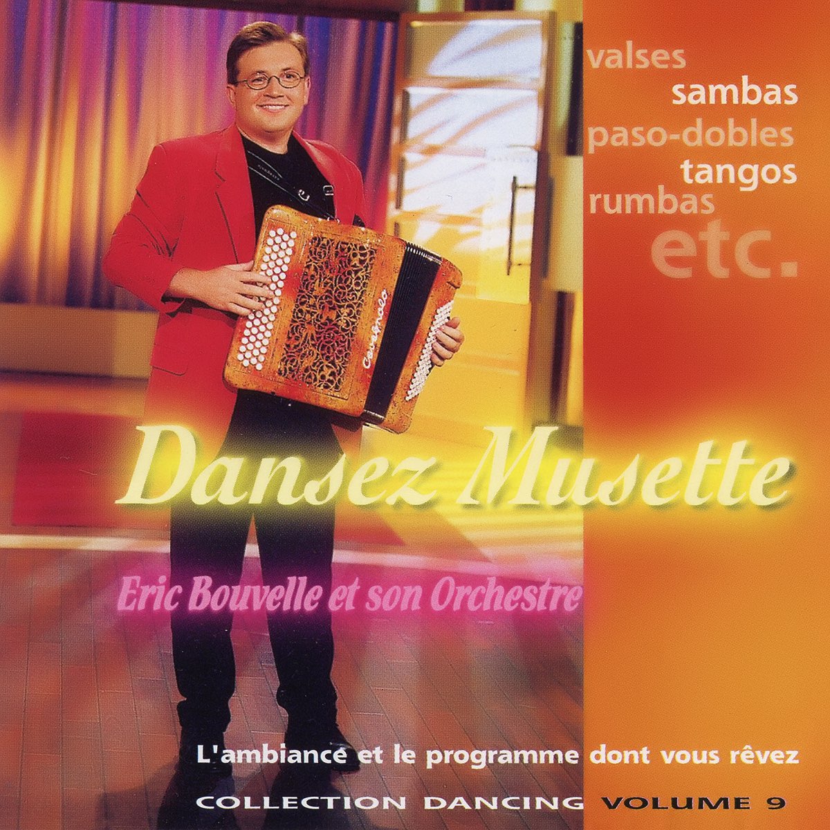 ‎Dansez Musette ! Collection Dancing Vol. 9 (Titres Enchaînés) - Album by Eric Bouvelle Et Son ...