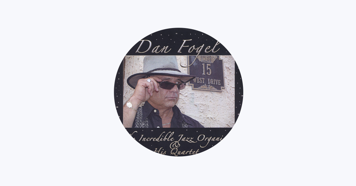 ‎Dan Fogel - Apple Music