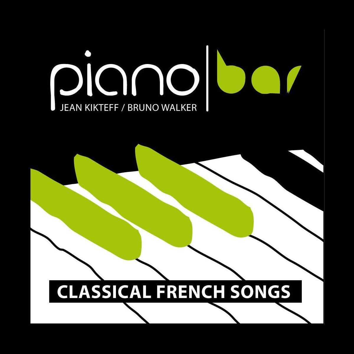 Piano Bar : Classical French Songs》- Bruno Walker & Jean Kikteff的专辑 ...