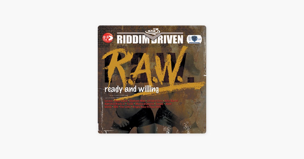 ‎Riddim Driven: R.A.W. (Ready and Willing) - Album by Various Artists ...