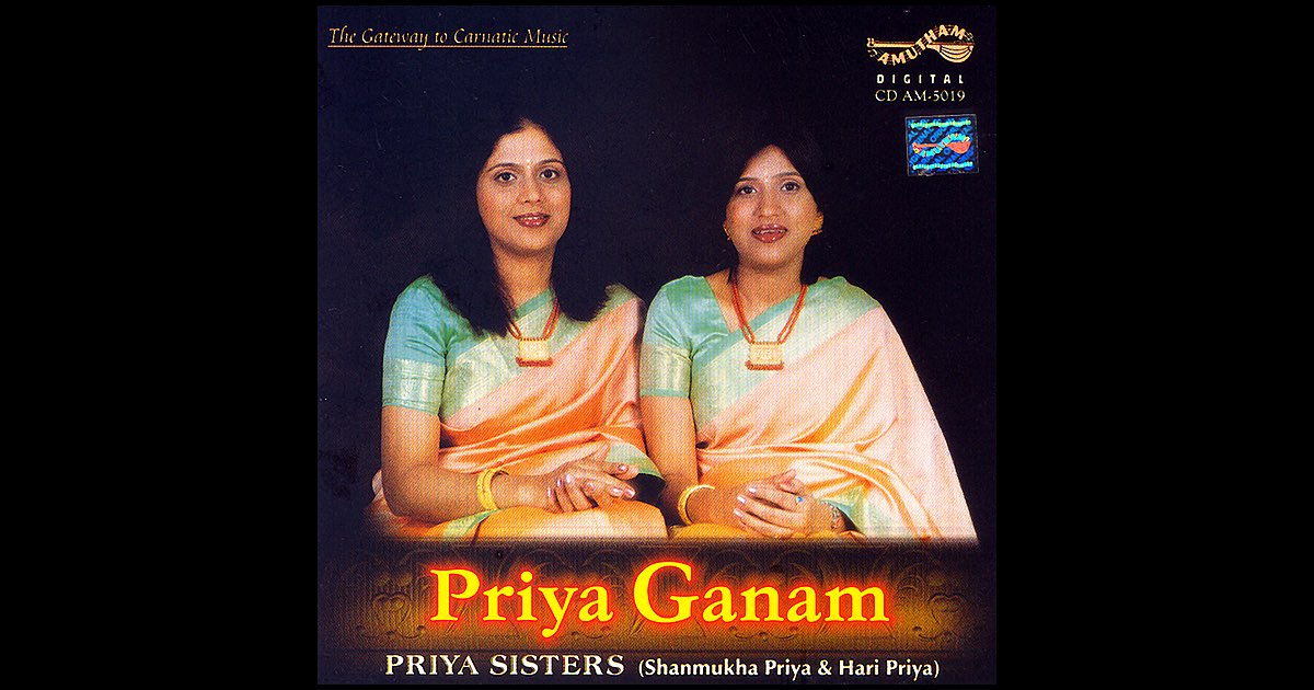 ‎Priya Ganam - Album by Shanmuga Priya & Hari Priya - Apple Music