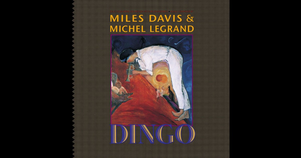 ‎Dingo (Selections from the Motion Picture Soundtrack) - Album by Miles ...