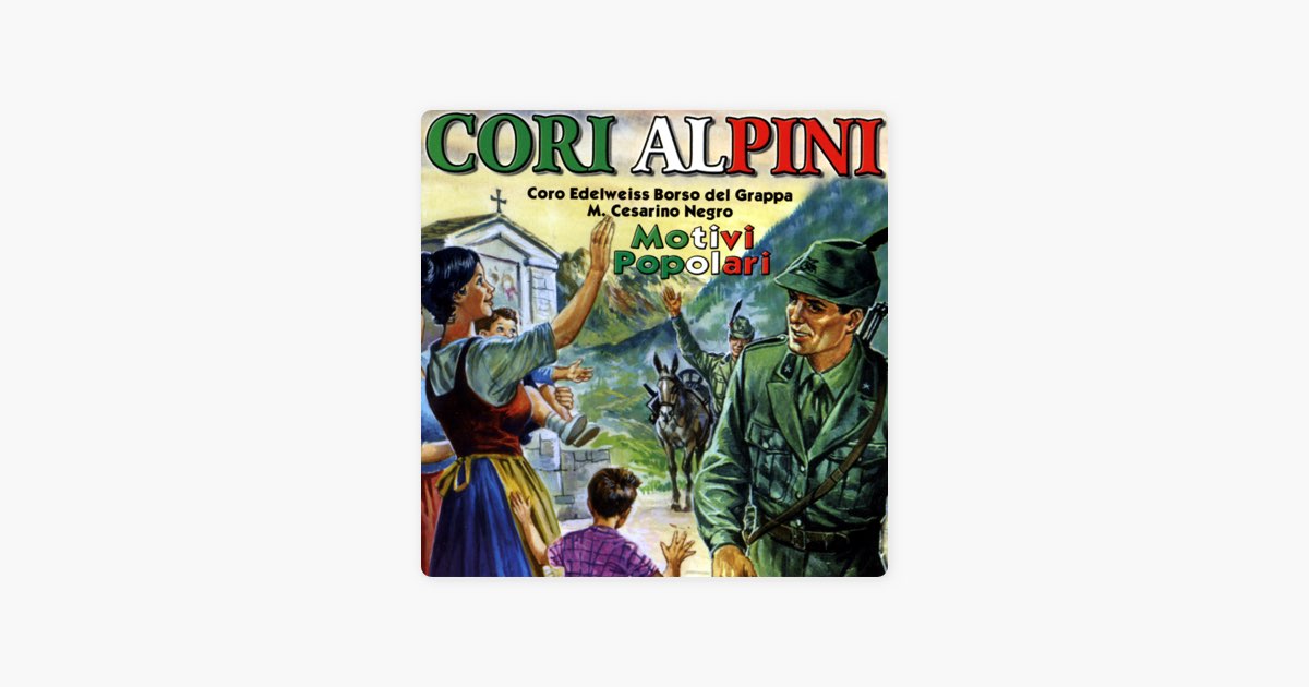 ‎La mula de parenzo – Titel von Coro Edelweiss Borso del Grappa M ...