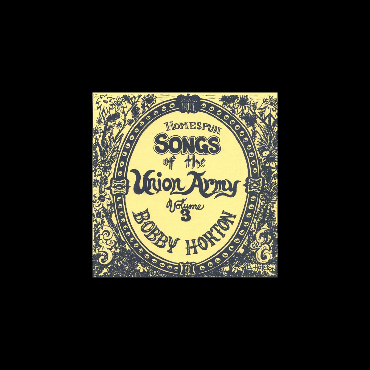 ‎Homespun Songs of the Union Army, Volume 3 - Album by Bobby Horton ...