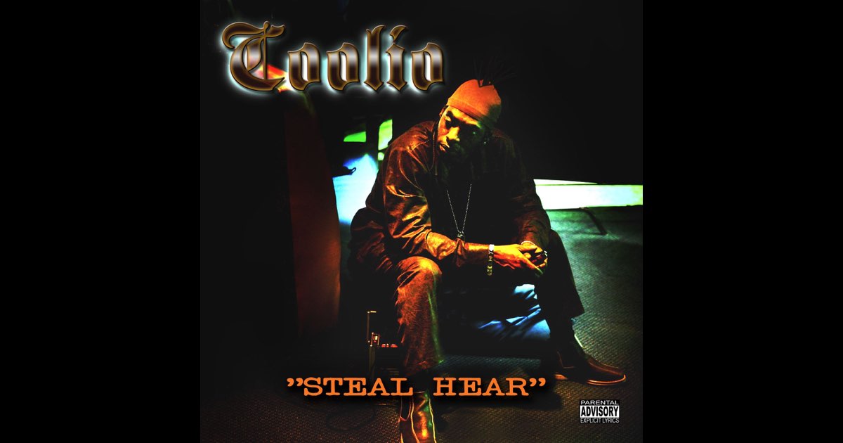 ‎Steal Hear - Album by Coolio - Apple Music