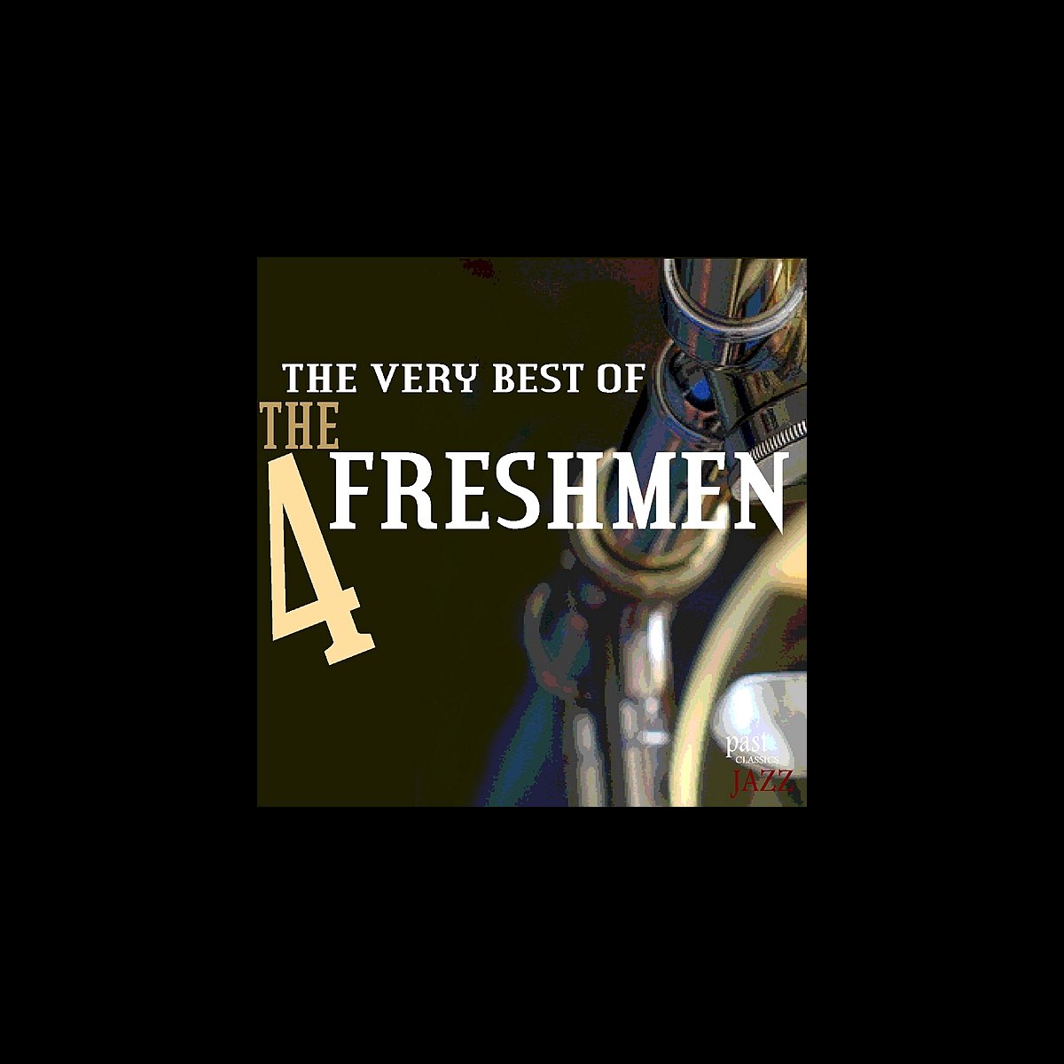 ‎The Very Best of the Four Freshmen by The Four Freshmen on Apple Music