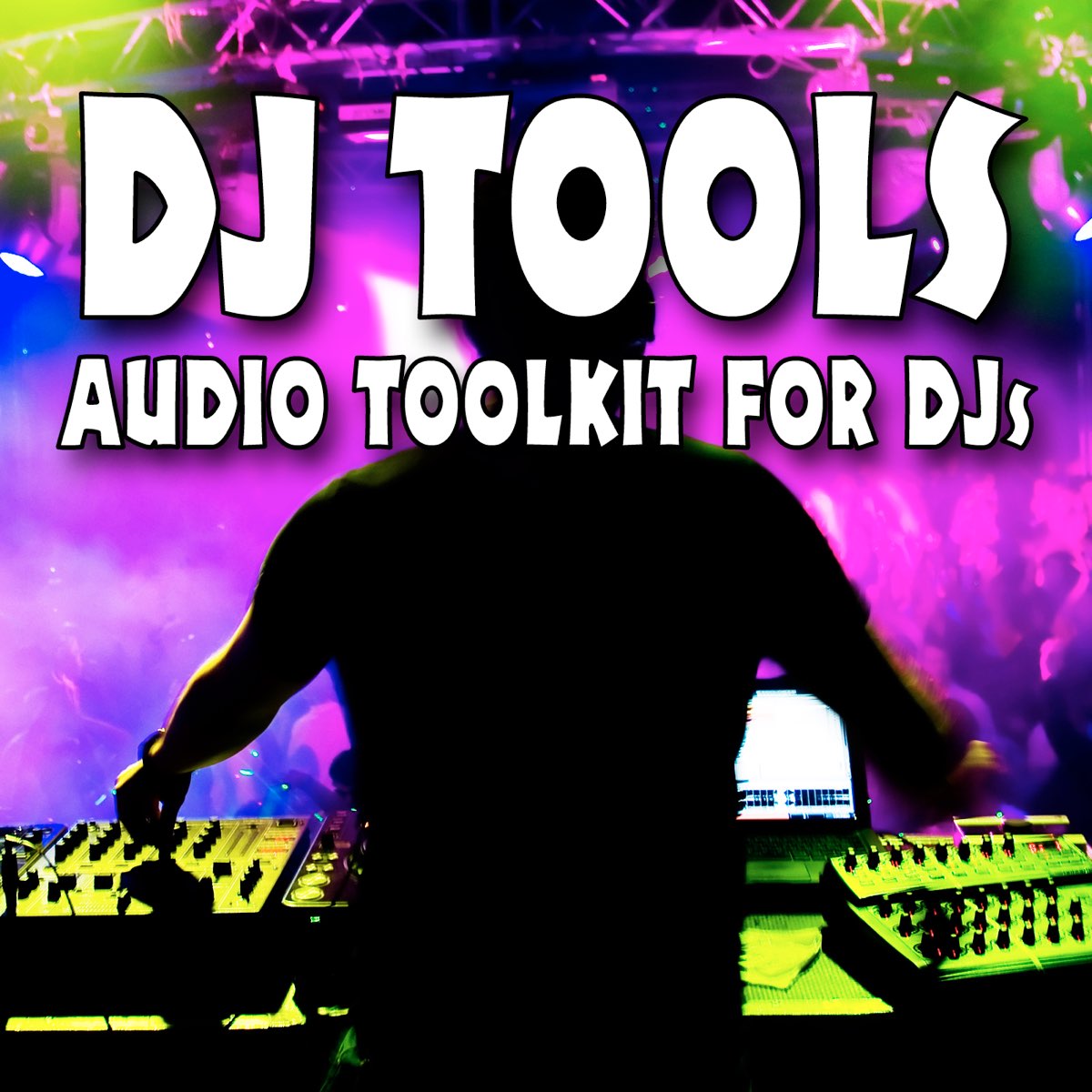 ‎Dj Tools Audio Toolkit for Djs by Sound Effects Library on Apple Music
