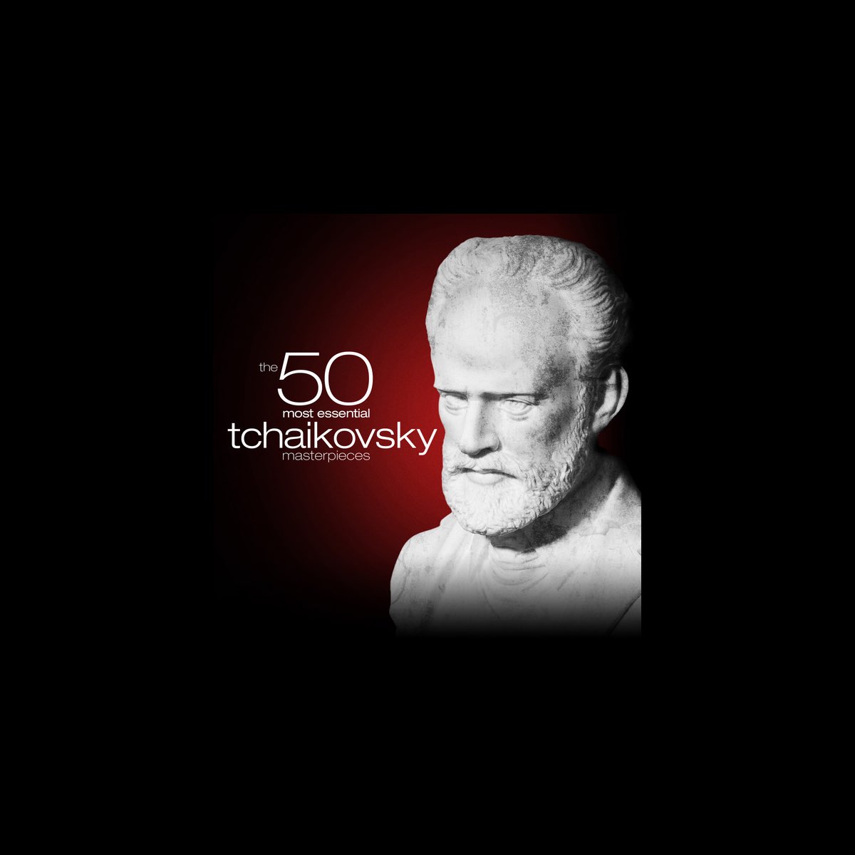 ‎The 50 Most Essential Tchaikovsky Masterpieces - Album by Various ...