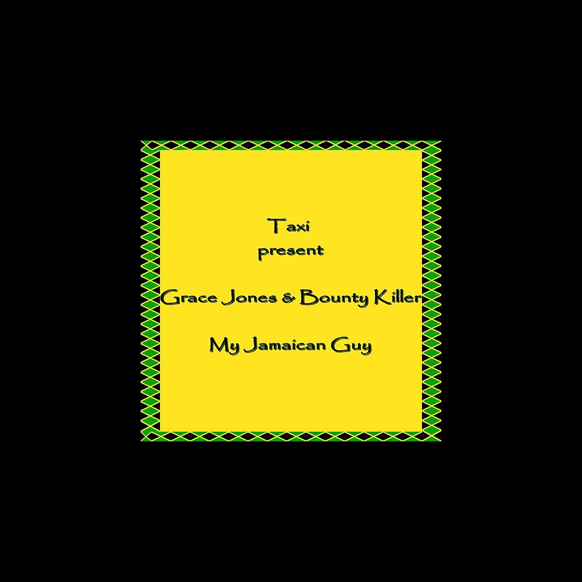 ‎My Jamaican Guy - Album by Bounty Killer & Grace Jones - Apple Music