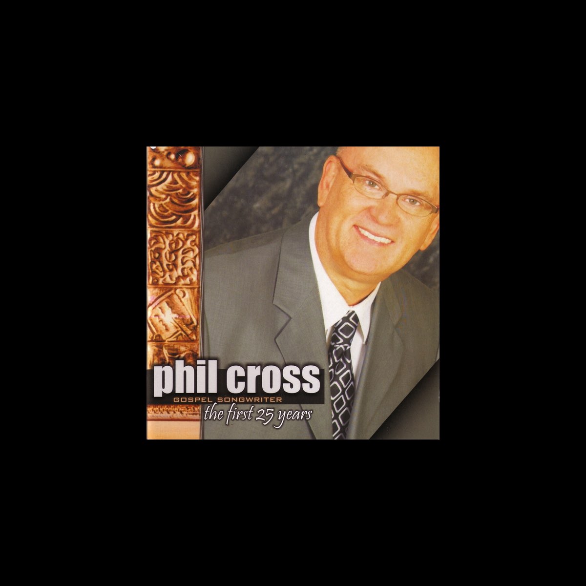 ‎The First 25 Years by Phil Cross on Apple Music