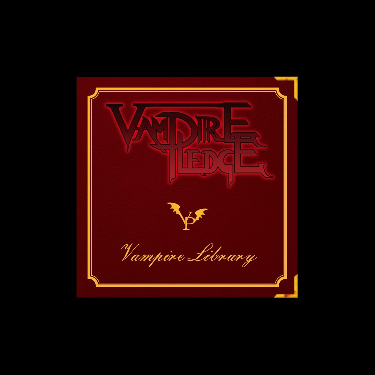VAMPIRE LIBRARY》- VAMPIRE PLEDGE的专辑 - Apple Music