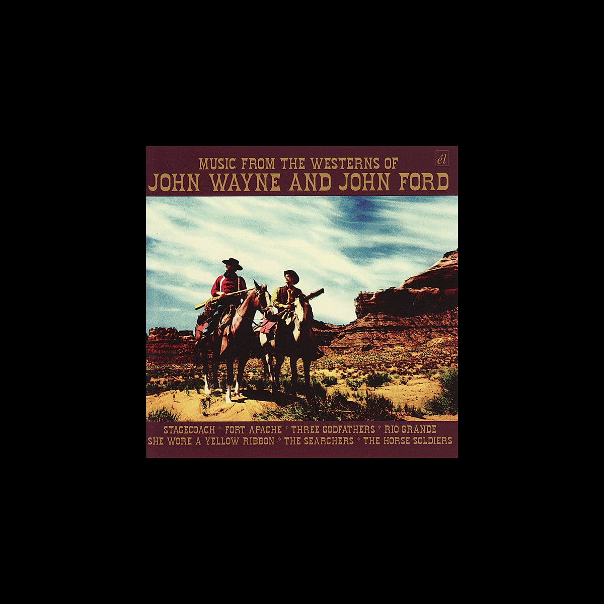‎Music from the Westerns of John Wayne and John Ford - Album by Various ...