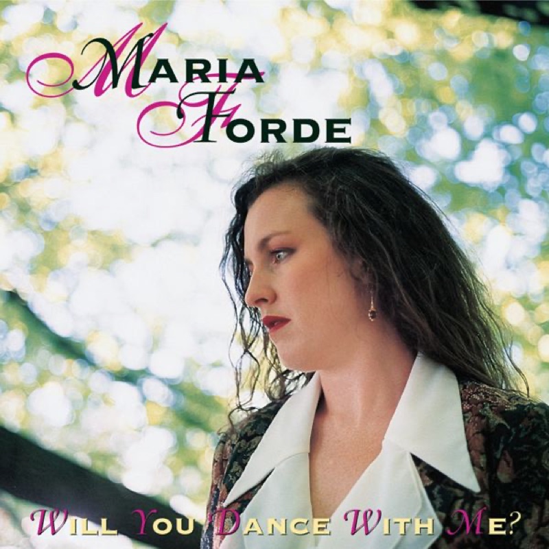 Will You Dance With Me? - Maria Forde: Song Lyrics, Music Videos & Concerts