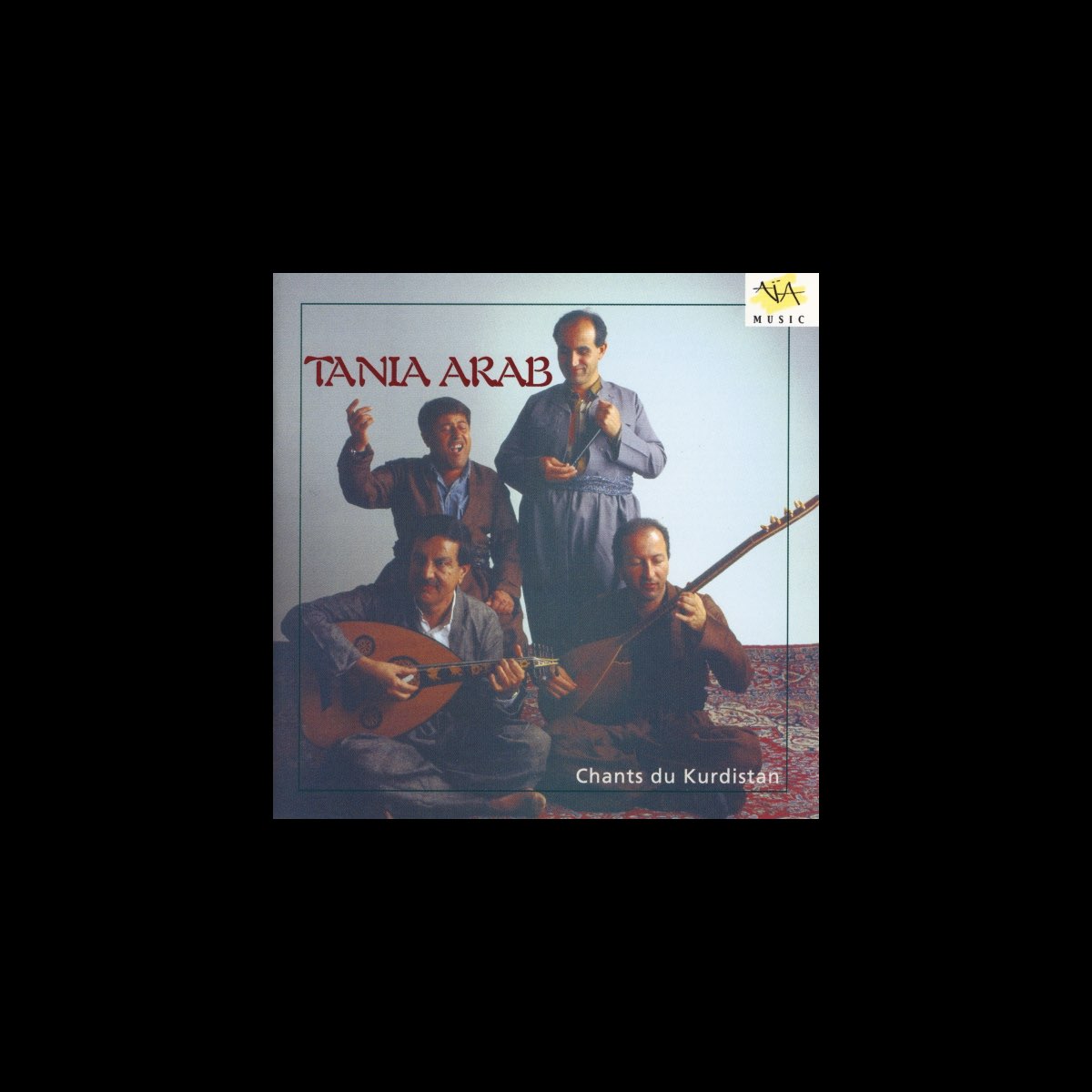 ‎Tania Arab, Chants du Kurdistan, Traditional songs of Kurdistan ...