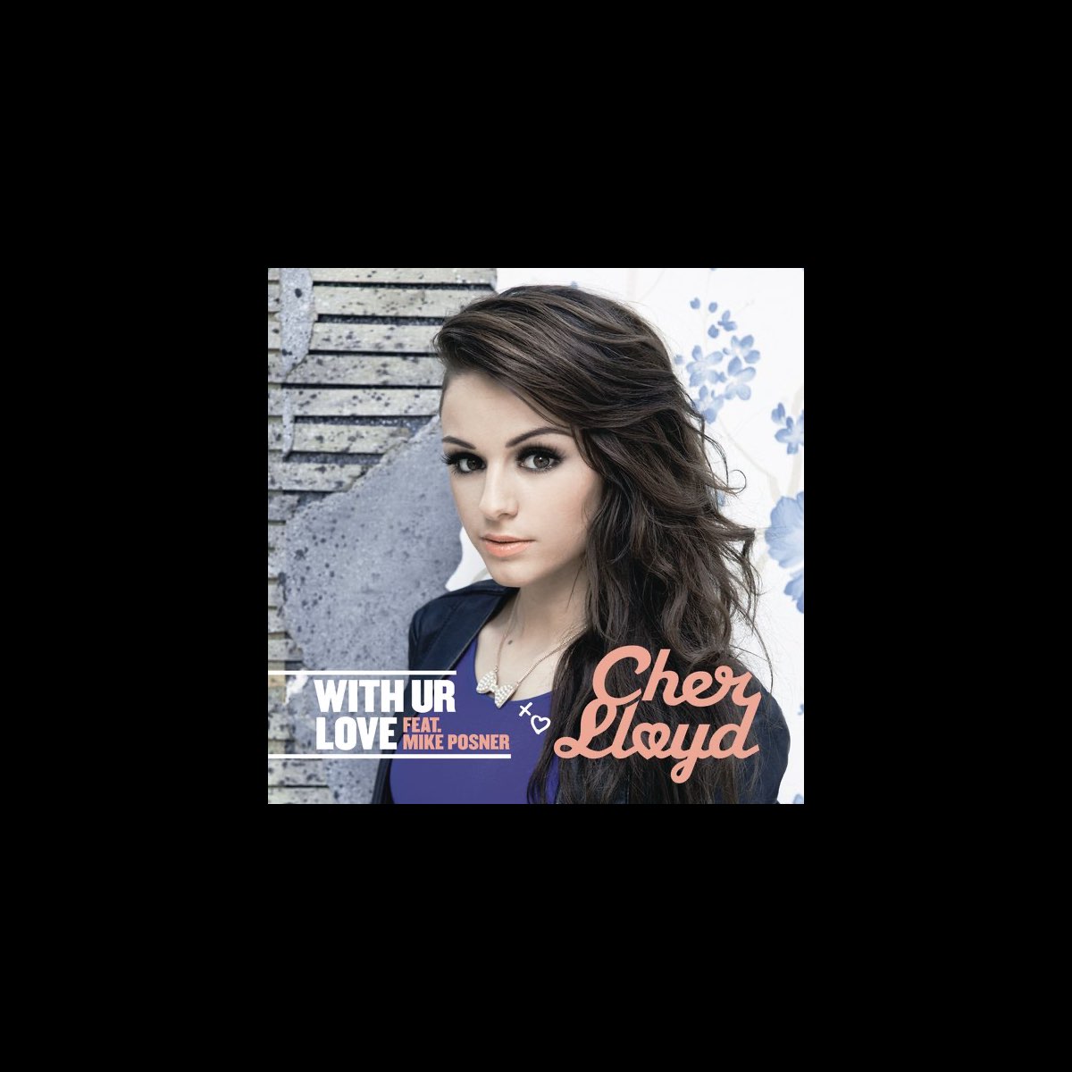 Mike Posner Cher Lloyd