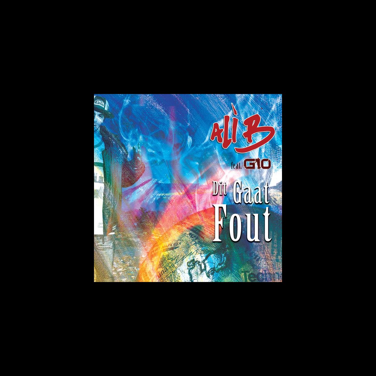 ‎Dit Gaat Fout - EP by Ali B featuring Gio on Apple Music