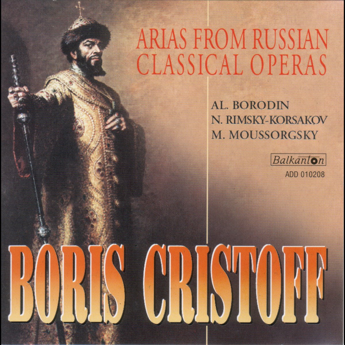 Boris Christoff - Arias from Russian Classical Operas》- 鲍里斯 · 克里斯托夫的专辑 ...