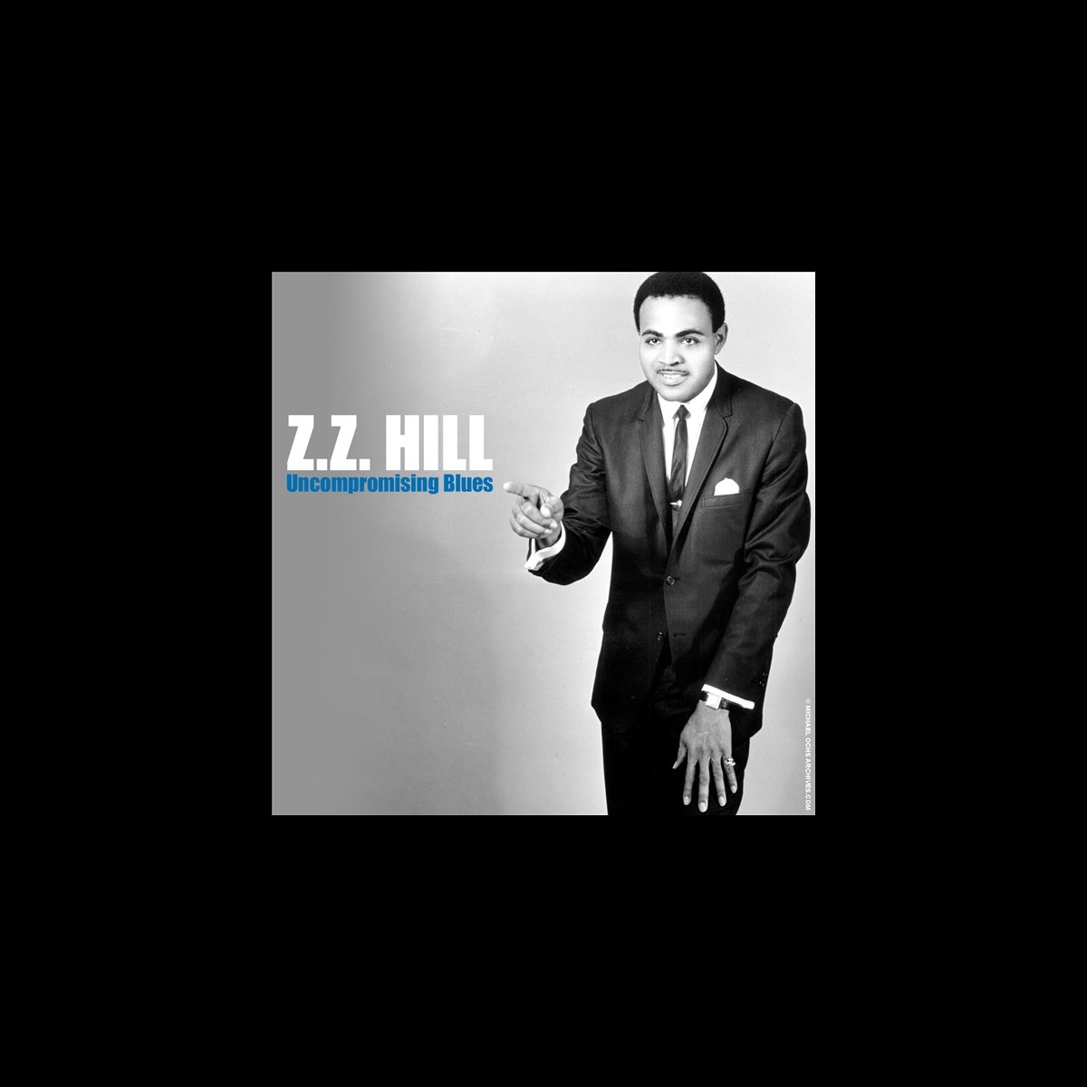 ‎Uncompromising Blues - Album by Z.Z. Hill - Apple Music